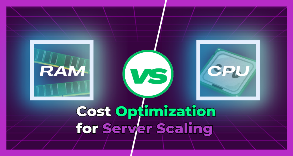 RAM or CPU: Cost Optimization for Server Scaling