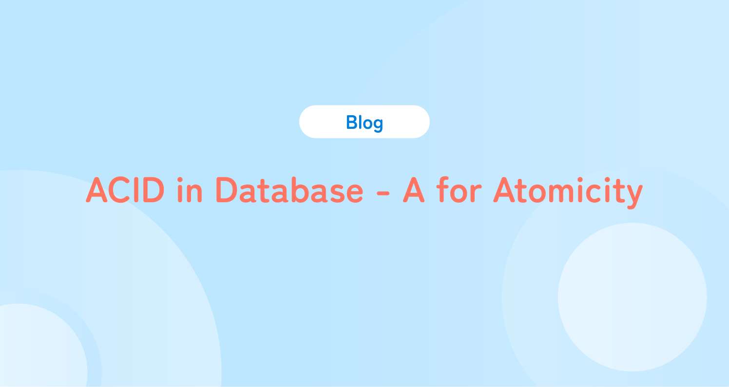 ACID in database - A for Atomicity
