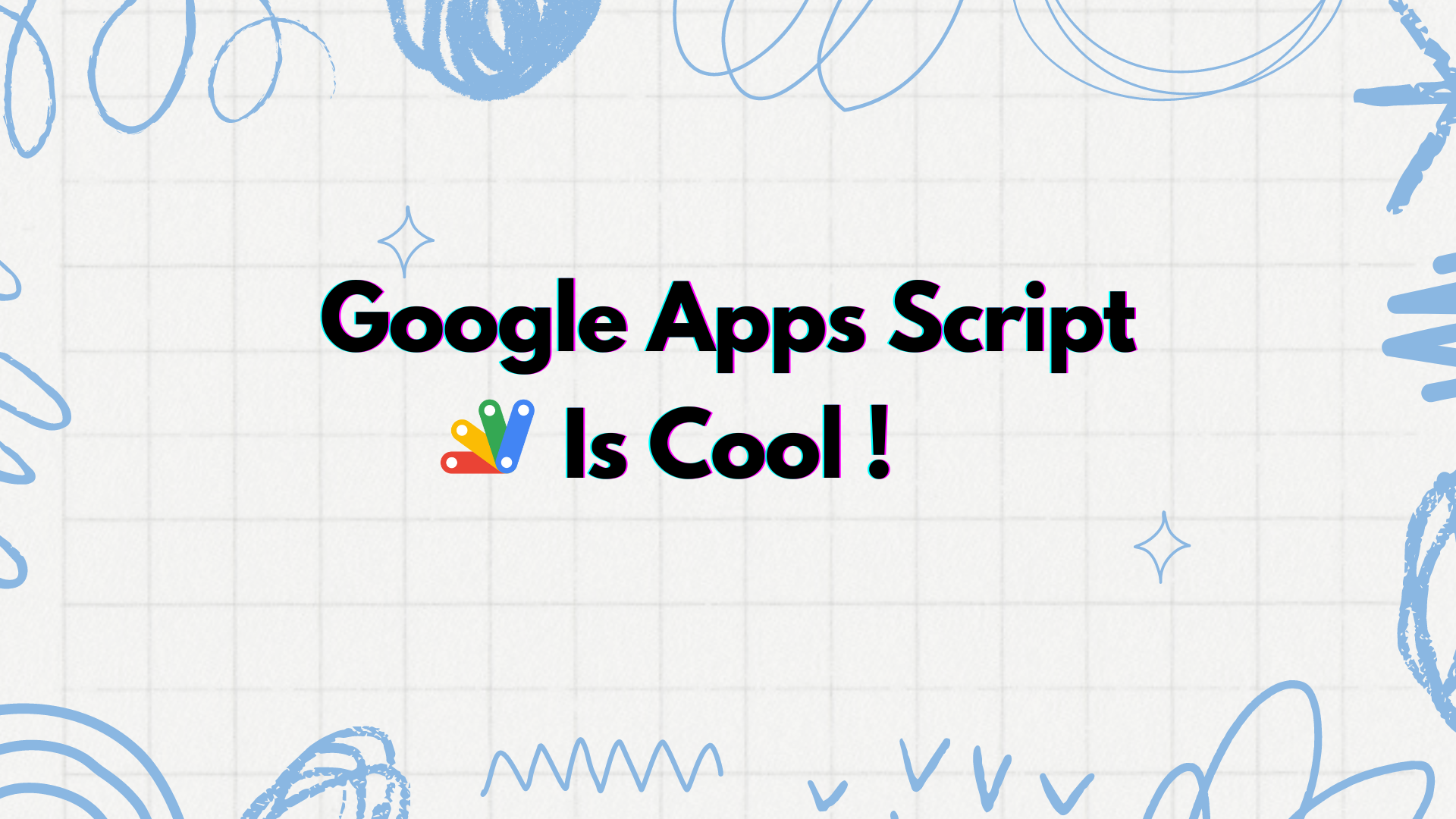 Google Apps Script is cool
