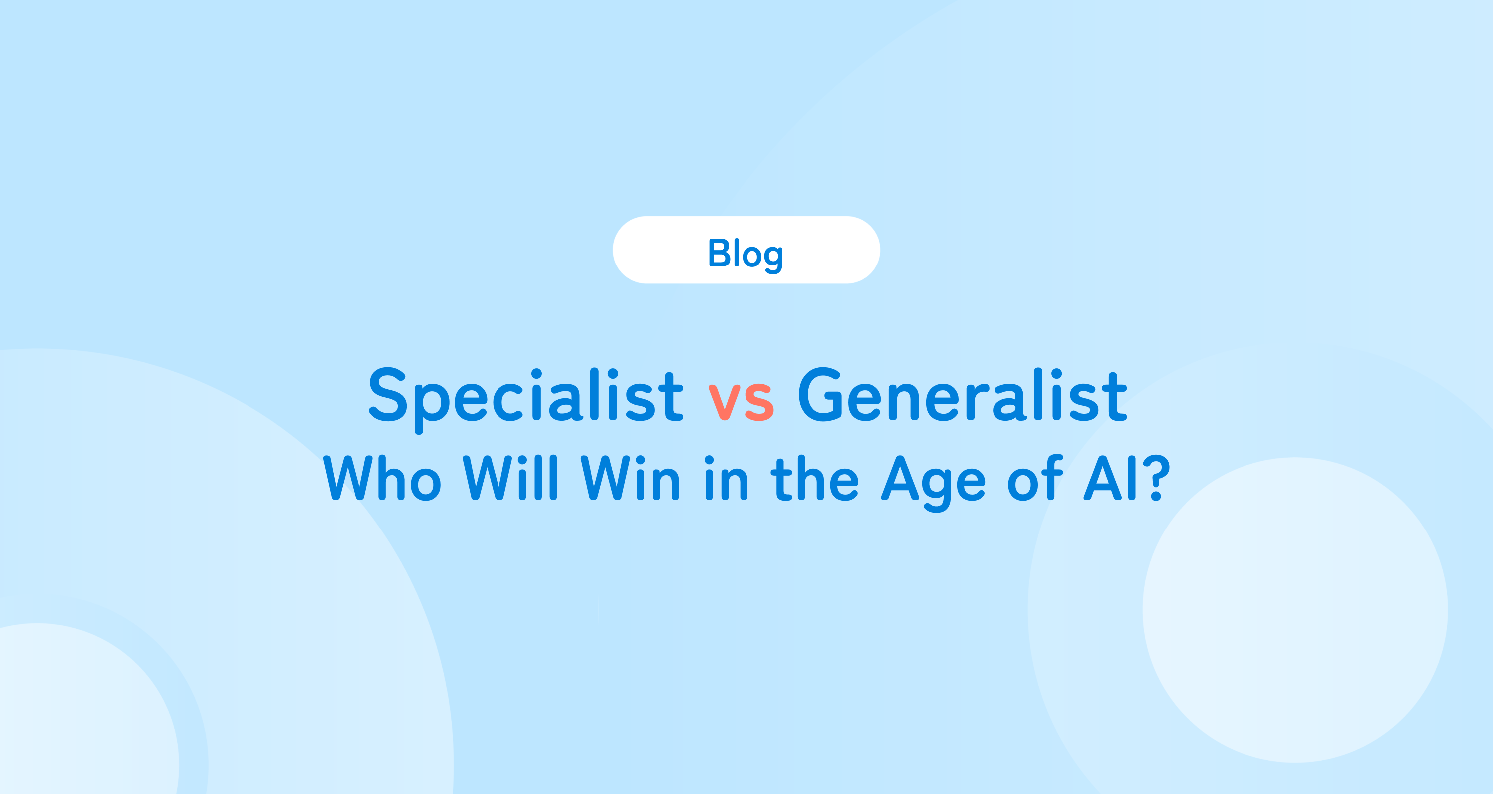 情シスナビ Specialist vs. Generalist: Who Will Win in the Age of AI? -情シスナビ